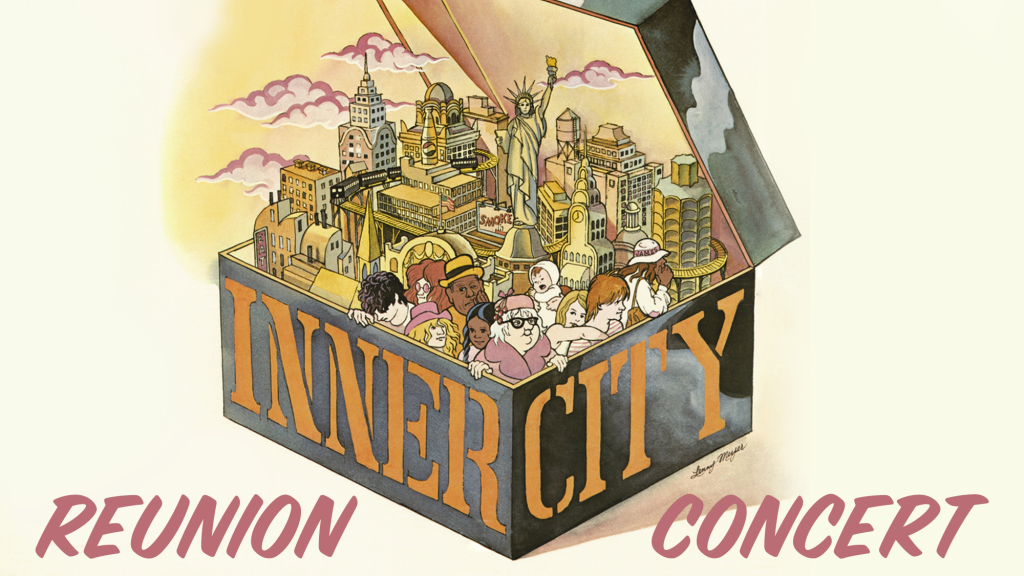 Inner City The Musical Reunion Concert , feat. Annie Golden, Allan ...