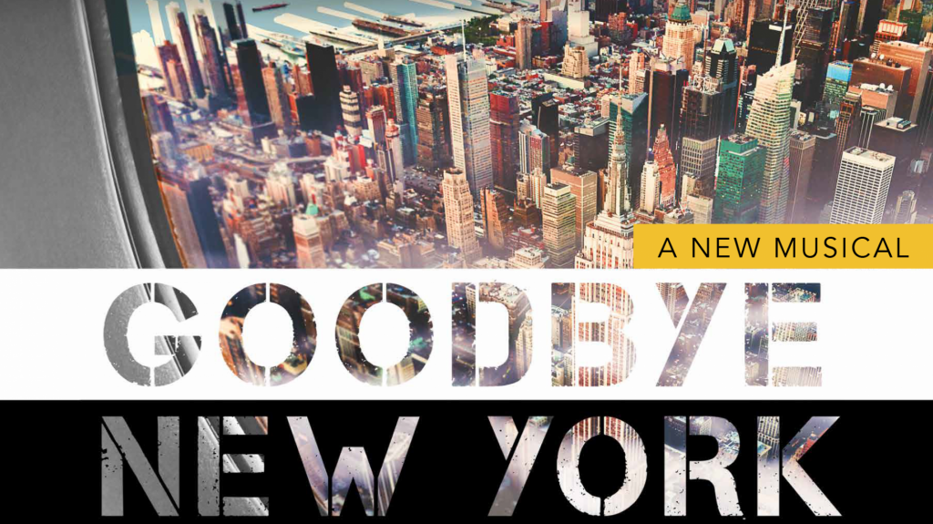 New Musical in Concert! Goodbye New York, featuring Arielle Jacobs ...