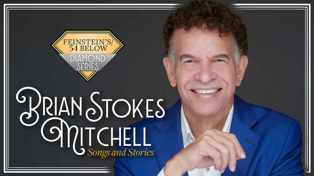 DIAMOND SERIES: Brian Stokes Mitchell: Songs and Stories - 54 Below