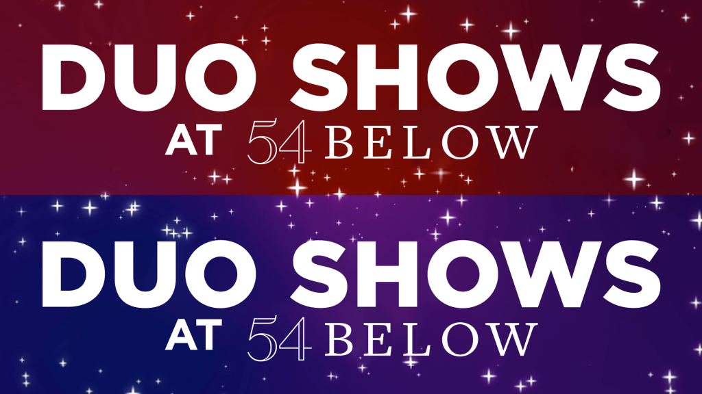 Duo Shows at 54 Archives - 54 Below