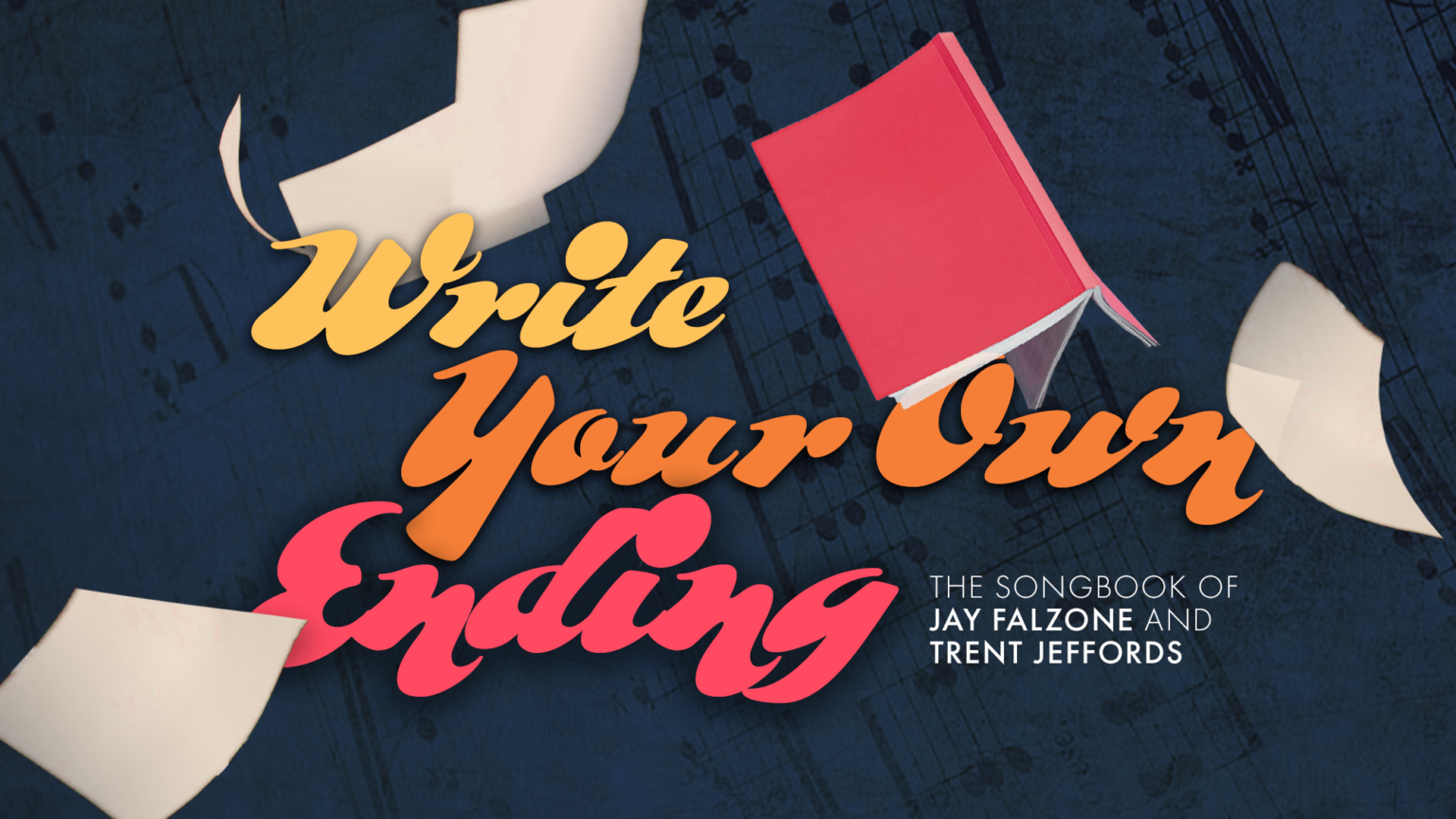 Write Your Own Ending: The Songbook of Jay Falzone and Trent Jeffords ...