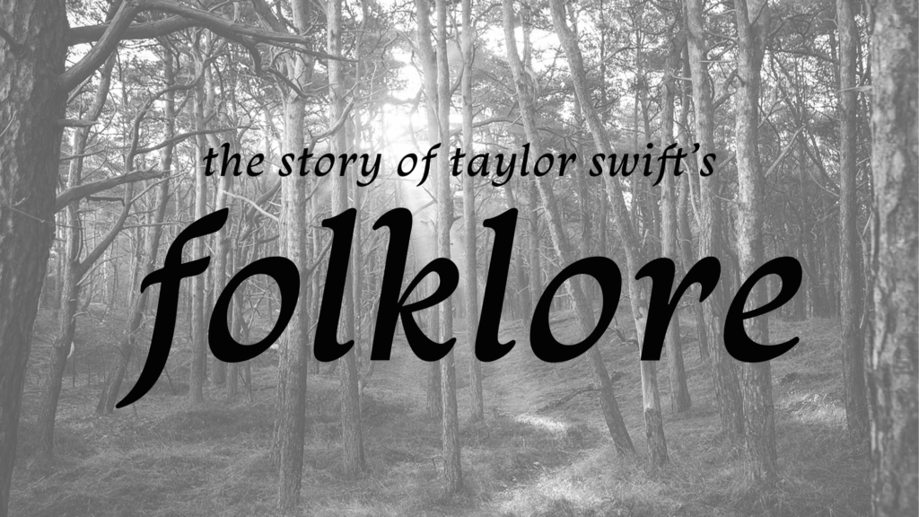 The Story of Taylor Swift’s Folklore - 54 Below