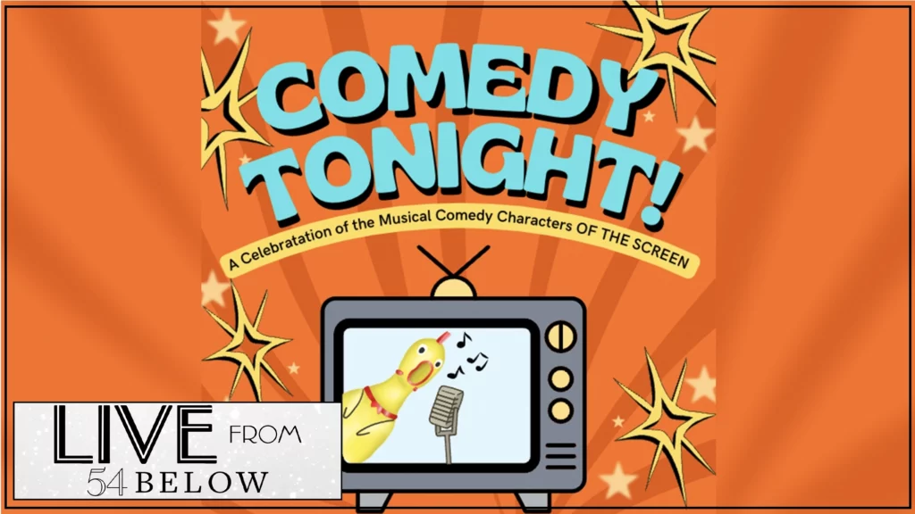 LIVESTREAM | Comedy Tonight! A Celebration of Musical Comedy Characters ...